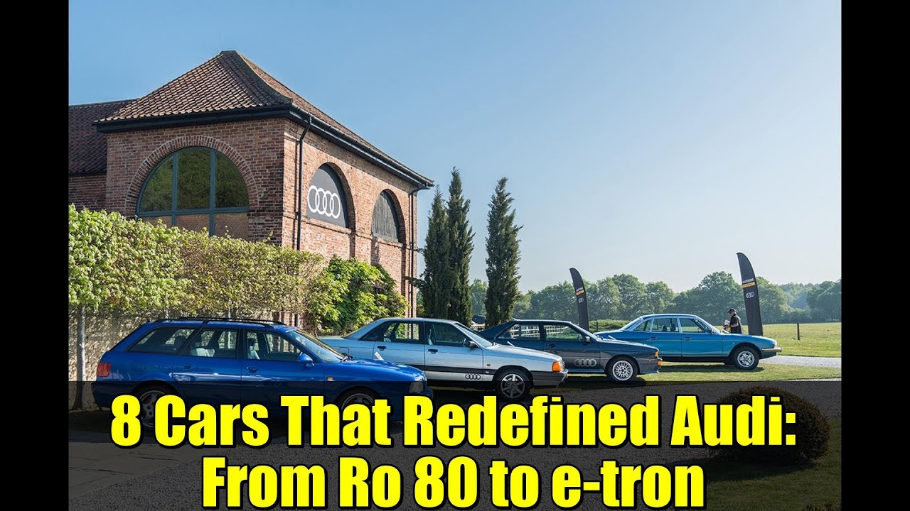 8 Cars That Redefined Audi: From Ro 80 to e-tron - YouTube