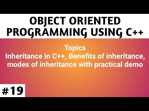 Inheritance in C++, Benefits of inheritance, Visibility modifiers with practical demo - YouTube