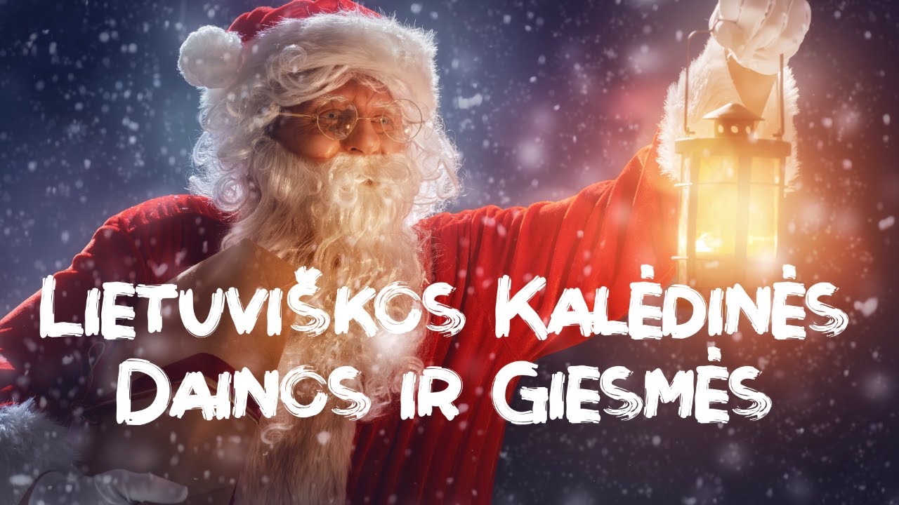 Lietuviškos Kalėdinės Dainos ir Giesmės - YouTube