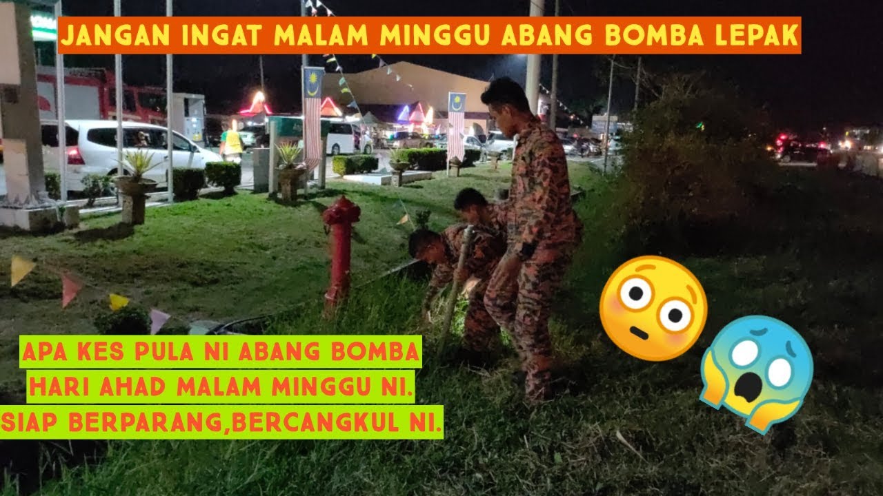 ABANG BOMBA BUAT HAL MALAM MINGGU | RUTIN PEMERIKSAAN PILI BOMBA - YouTube