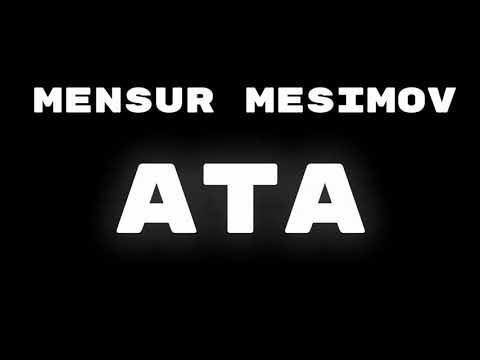 Mensur Mesimov - ATA Seir 2018 (Yeni)