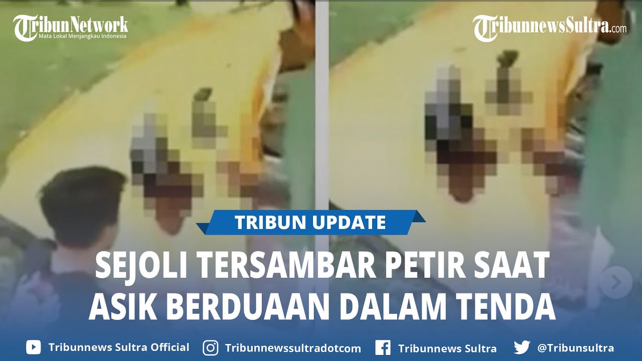 VIRAL Video Sejoli Tersambar Petir saat Camping, Satu Orang Tewas - YouTube