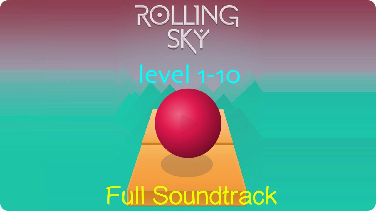 Rolling sky 1-10 Soundtracks - YouTube