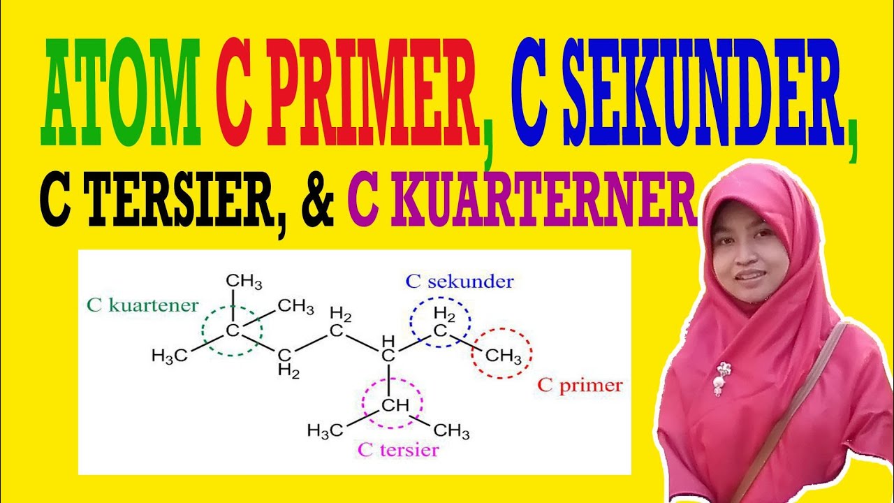 ATOM C PRIMER, SEKUNDER, TERSIER DAN KUARTERNER - YouTube