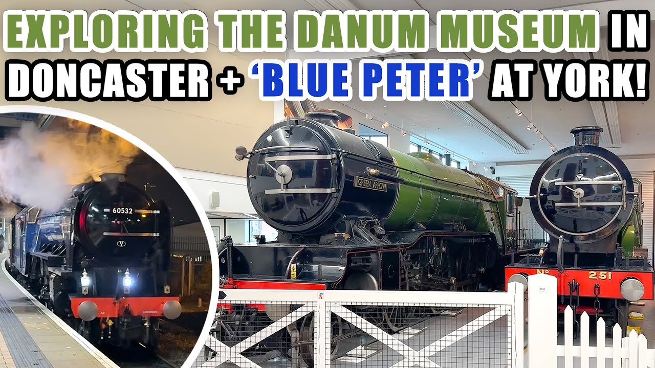 60532 ‘Blue Peter’ at York, LNER 4771 ‘Green Arrow’ + GNR 251 at Danam ...