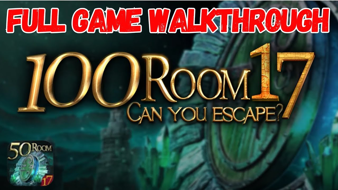 Can You Escape The 100 Room 17 - Full Game Walkthrough ♥ [HKAppBond ...