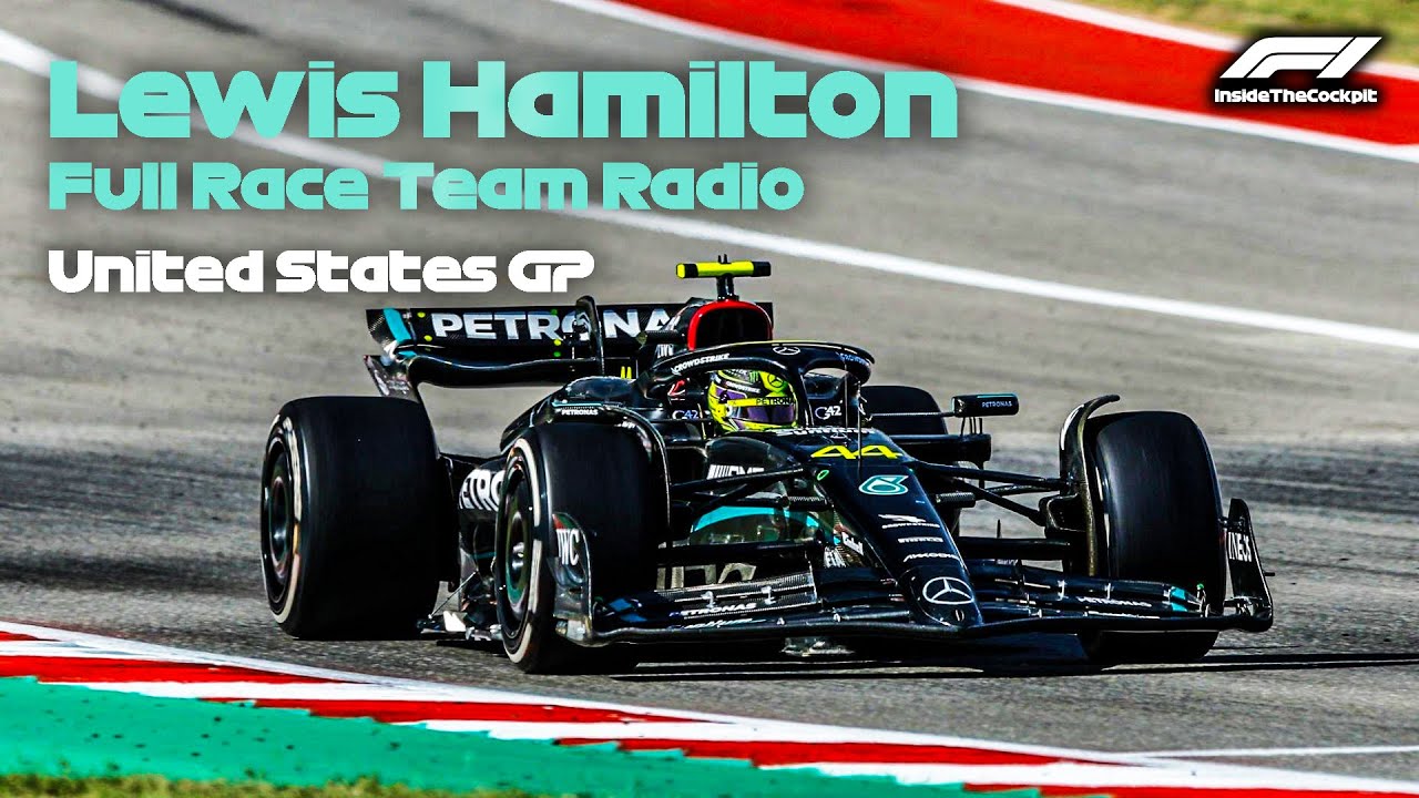 Lewis Hamilton Full Race Team Radio | 2023 United States Grand Prix ...