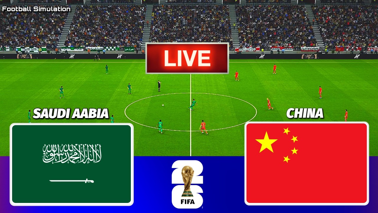 SAUDI ARABIA vs CHINA - ASIA FIFA World Cup Qualifiers || Live Football ...