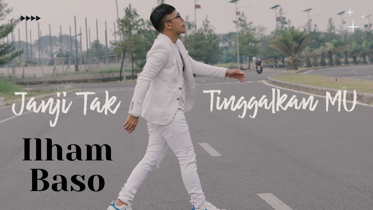 JANJI TAK TINGGALKAN MU - ILHAM BASO (OFFICIAL MUSIC VIDEO) #lagurohani ...
