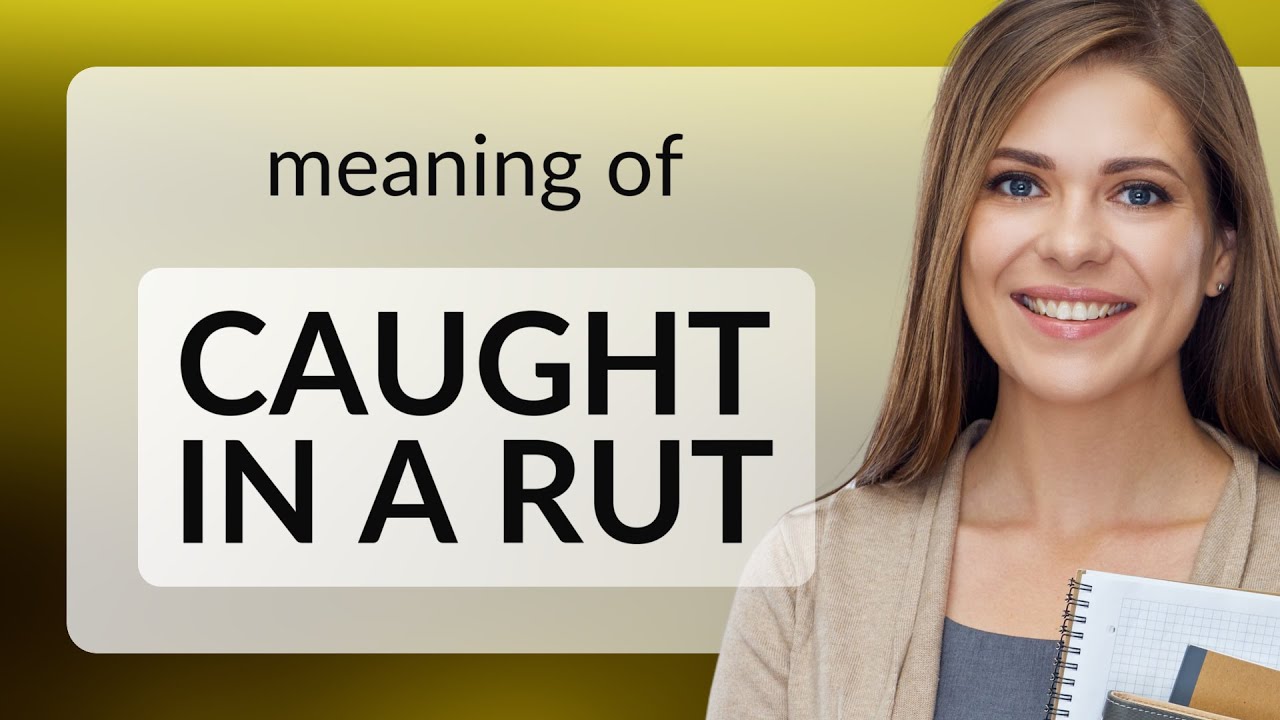 Caught in a Rut: Understanding Common English Idioms - YouTube