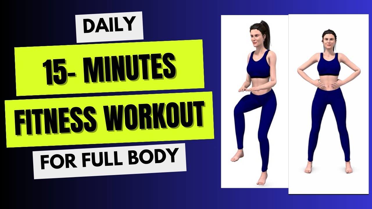 Daily 15-Minutes Fitness Workout For Full Body - YouTube