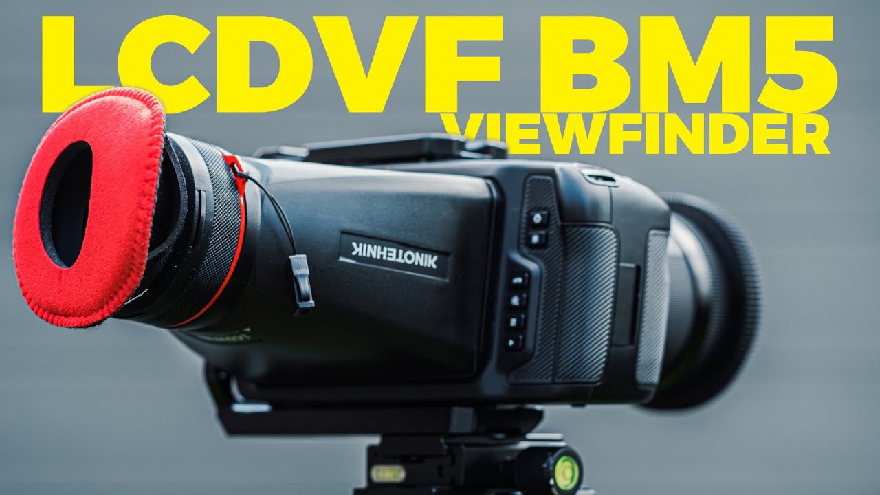 UN VIEWFINDER POUR LA BMPCC4K // 6K : LCDVF BM5 - YouTube