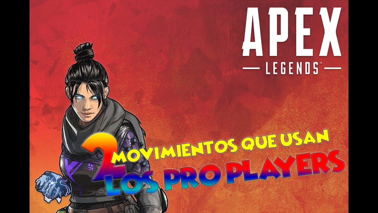 Apex Legends: Movimientos Que Usan Los PRO PLAYERS!! **TÉCNICOS** - YouTube