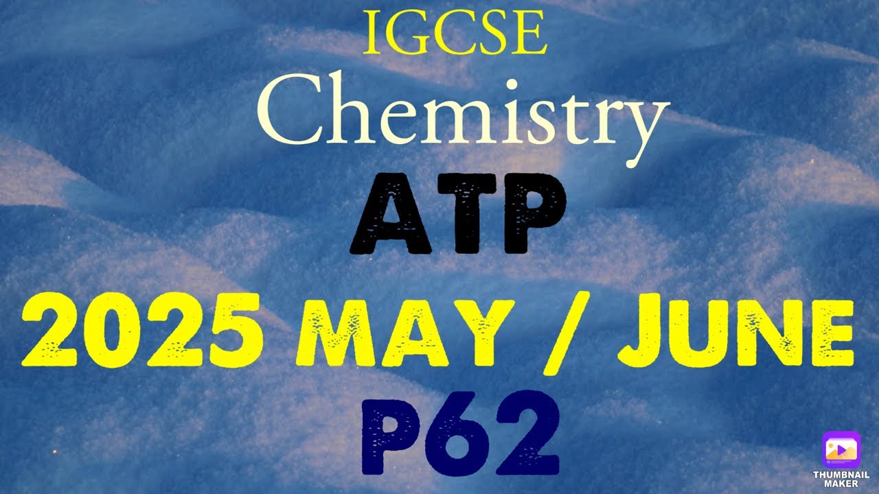 IGCSE chemistry 2025 may / June p62(ATP) - YouTube