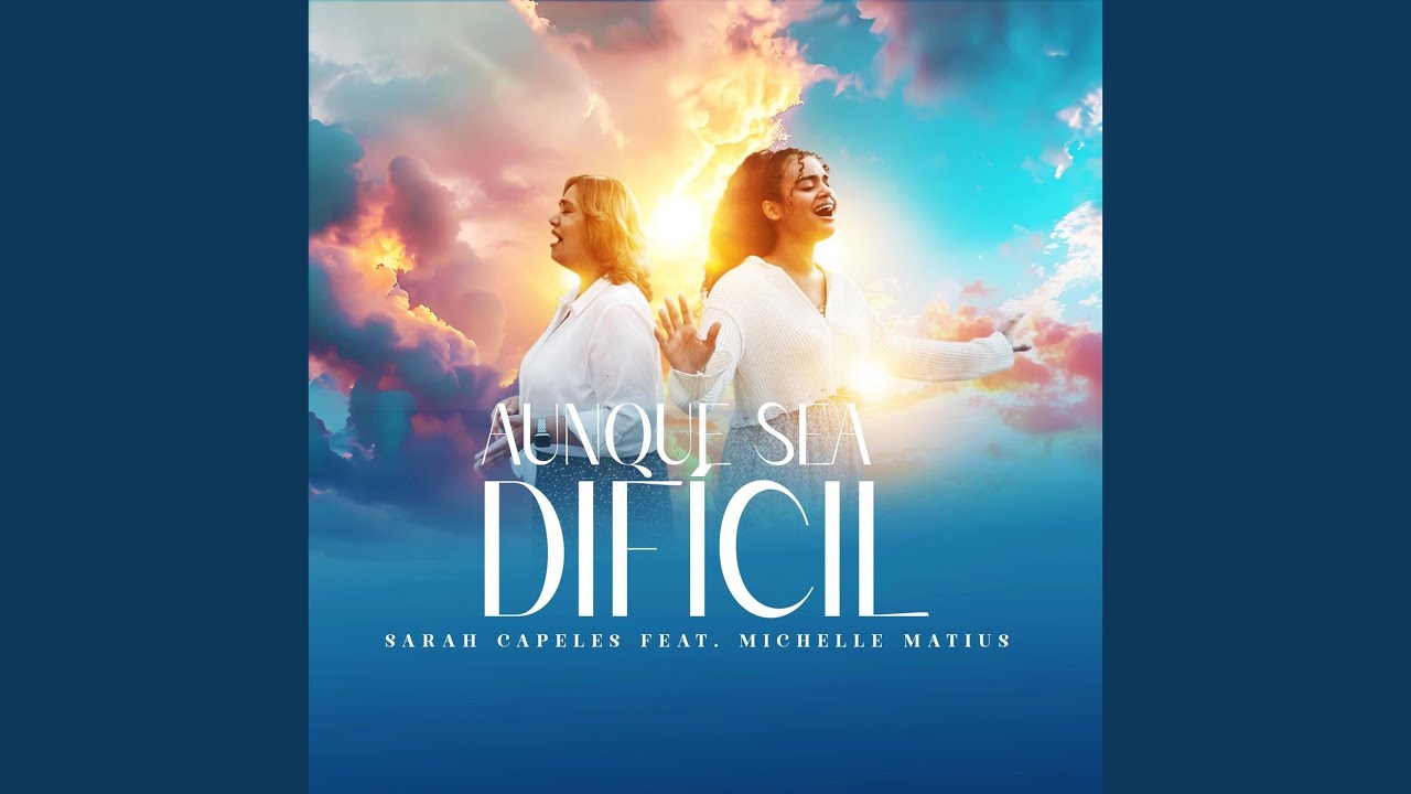 Aunque Sea Dificil (feat. Michelle Matius) - YouTube