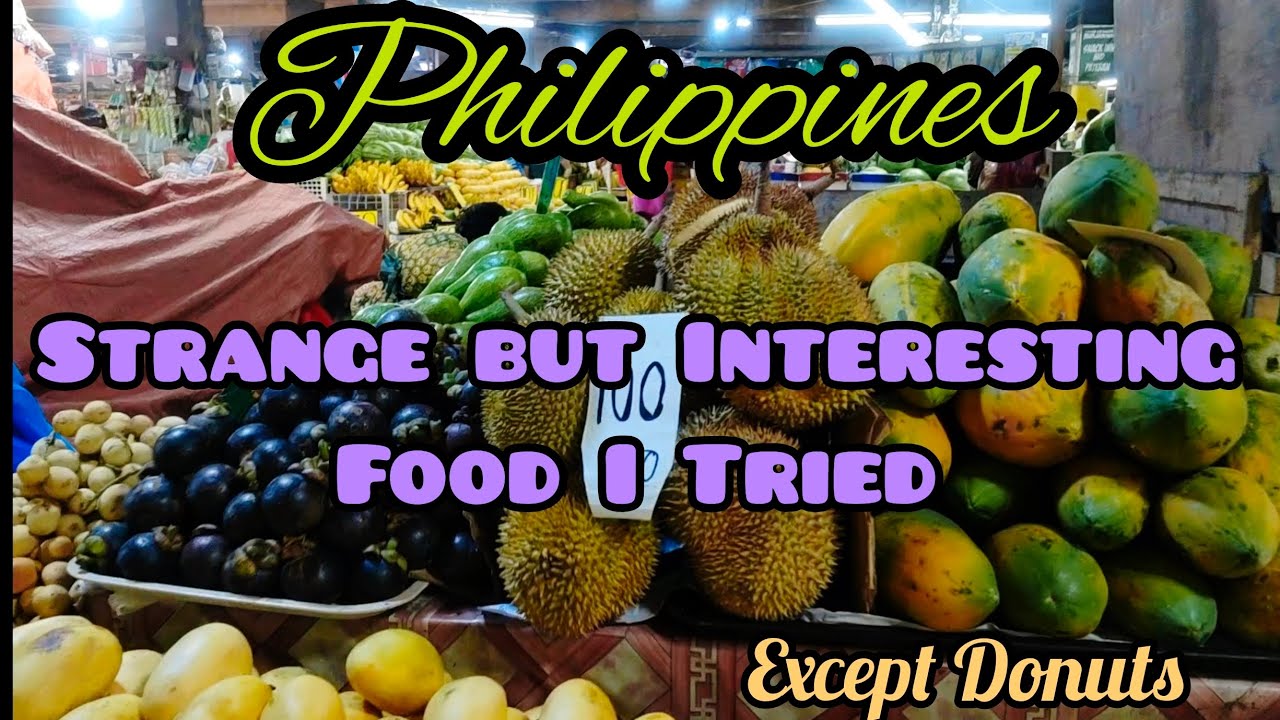 Strange Filipino Food @HappyandFreeinExile - YouTube
