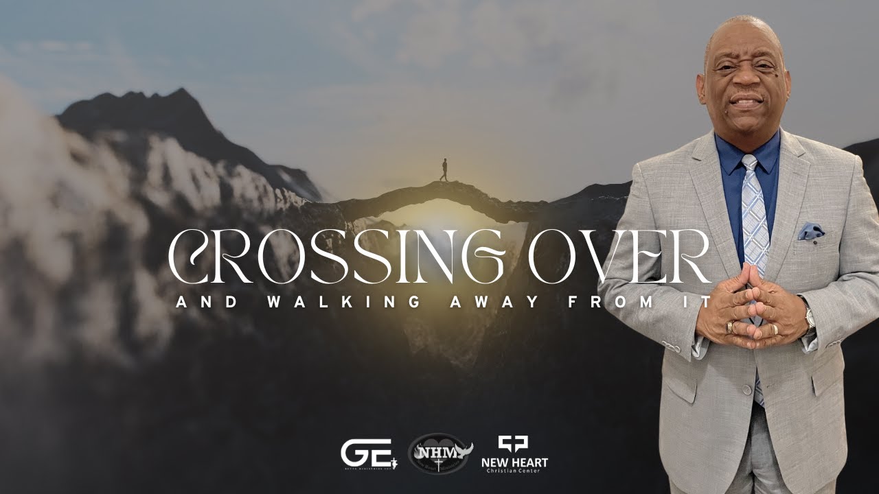 NHCC 2024 Crossover Service| Crossing Over and Walking Away From It ...
