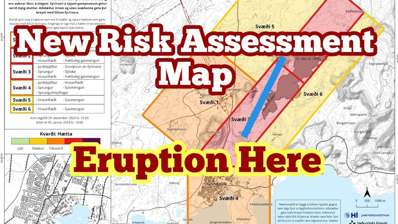 New Risk Assessment Map, Eruption Is Near, Iceland Fagradalsfjall ...