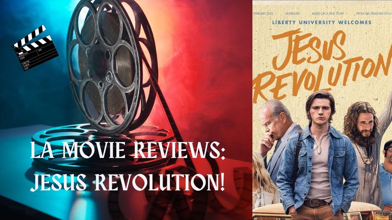 LA MOVIE REVIEWS: JESUS REVOLUTION! - YouTube