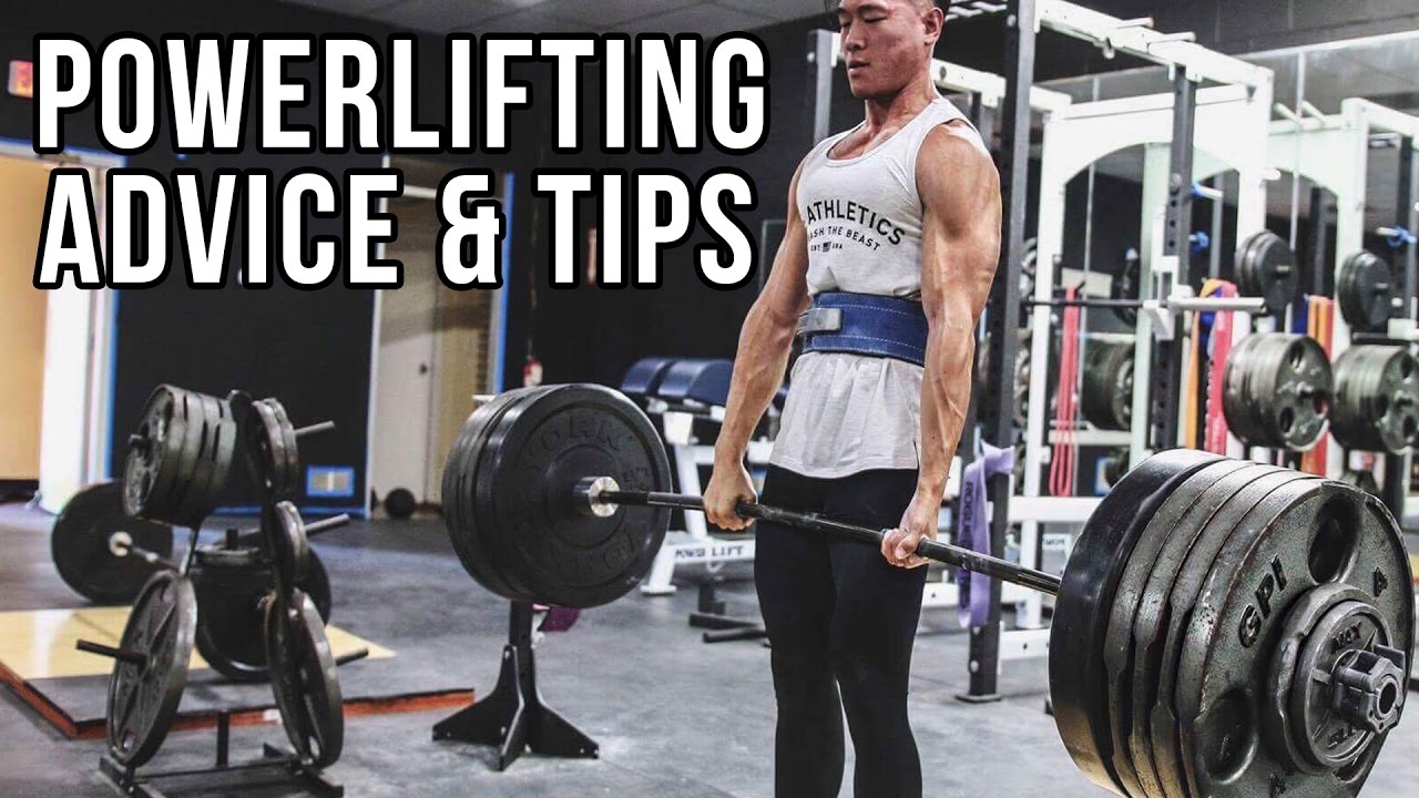 POWERLIFTING ADVICE AND TIPS - YouTube