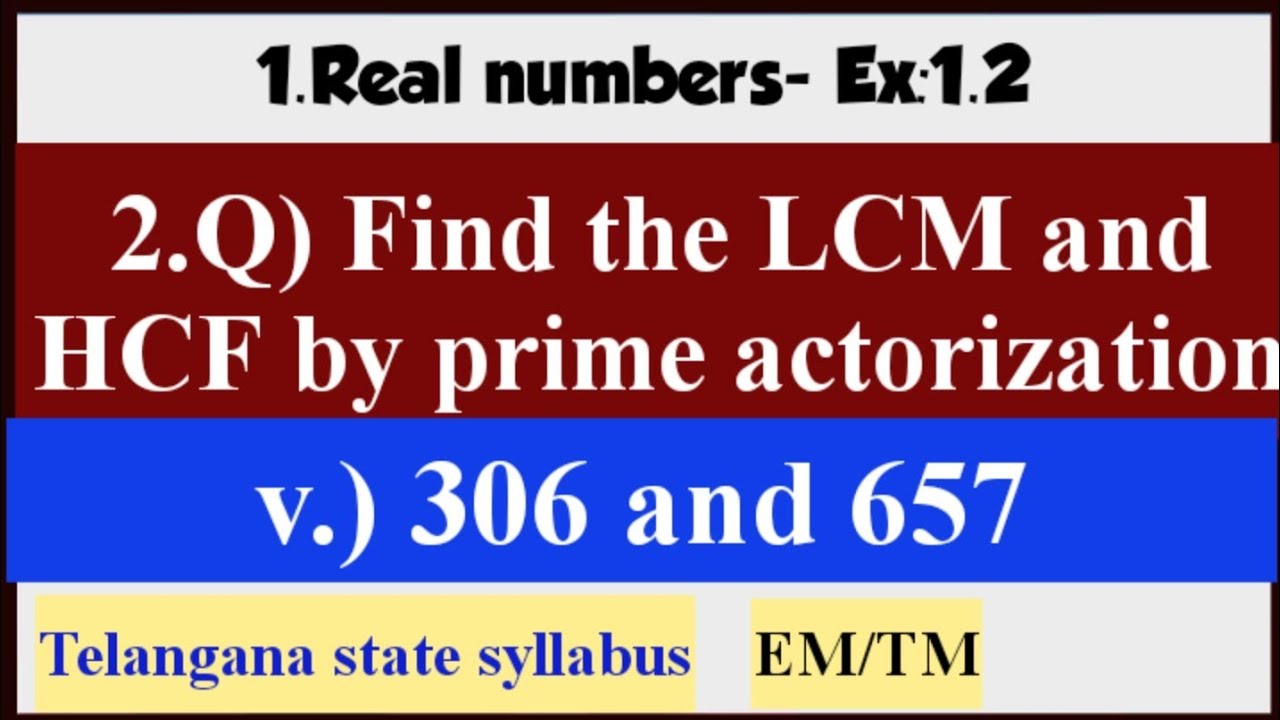 Lcm And Hcf Of 306 And 657 By Prime Factorization Method YouTube