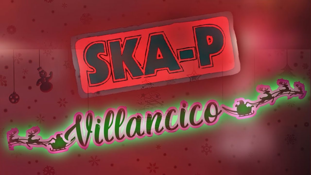 Villancico - SKA-P Letra / Lyrics video - YouTube
