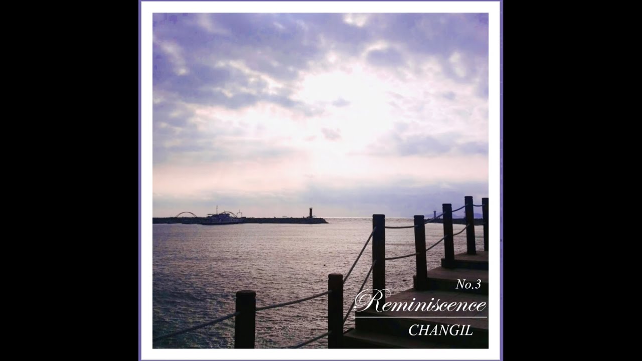 추억이 담긴 이 길 (Road With Reminiscence) | CHANGIL - YouTube
