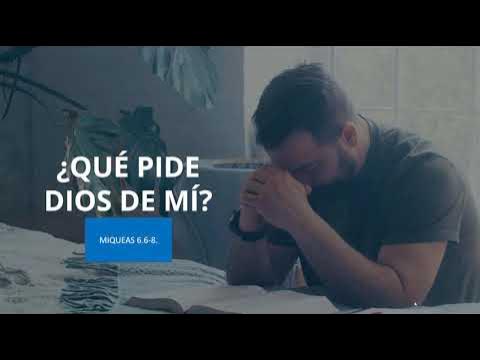 ¿QUÉ PIDE DIOS DE TÍ? - YouTube