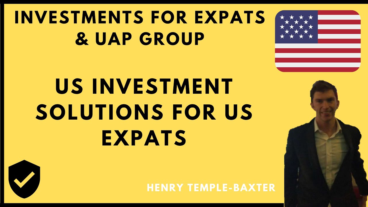 The UAP Group Interview with Investments Expats - US Citizens ...