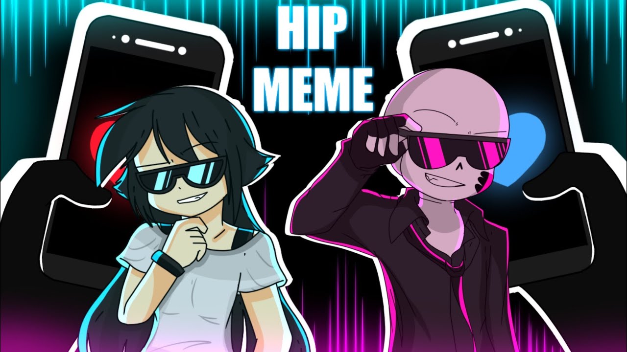 Im Hip Memes