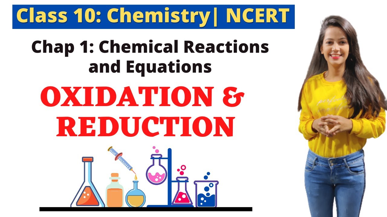 10th Chemistry NCERT, Chemical Reaction & Equations, oxidation and ...