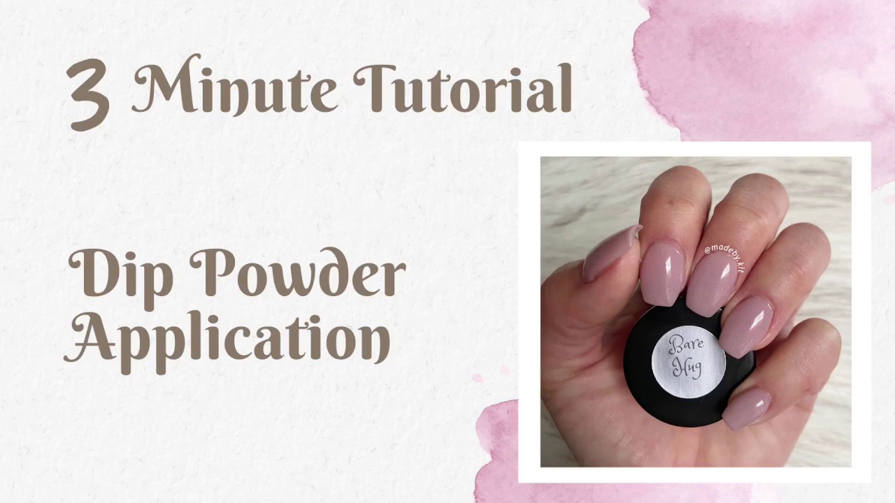3 Minute Nail Tutorial | Dip Powder Application - YouTube