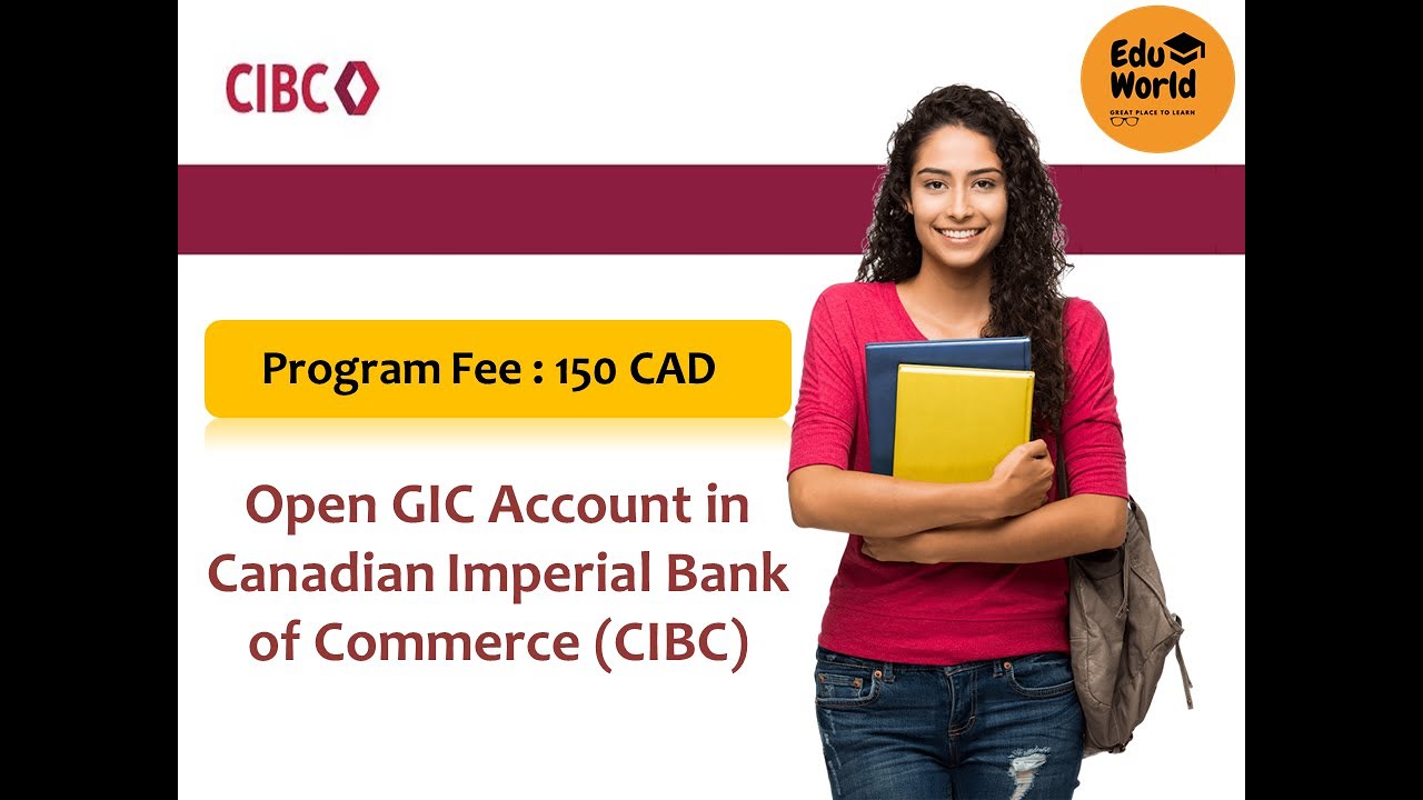 How To Open GIC Account In CIBC Bank #canada #studyoverseas #gic - YouTube