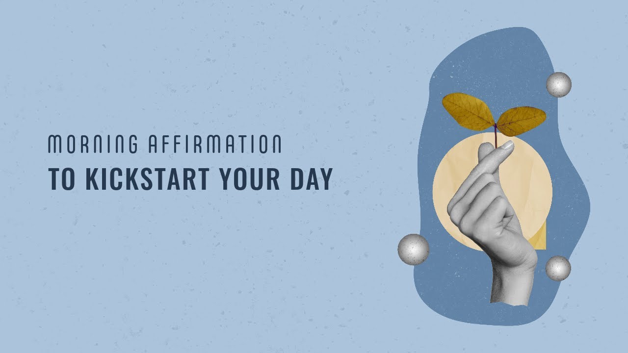 Morning Boost: Happy Affirmations to Kickstart Your Day - YouTube