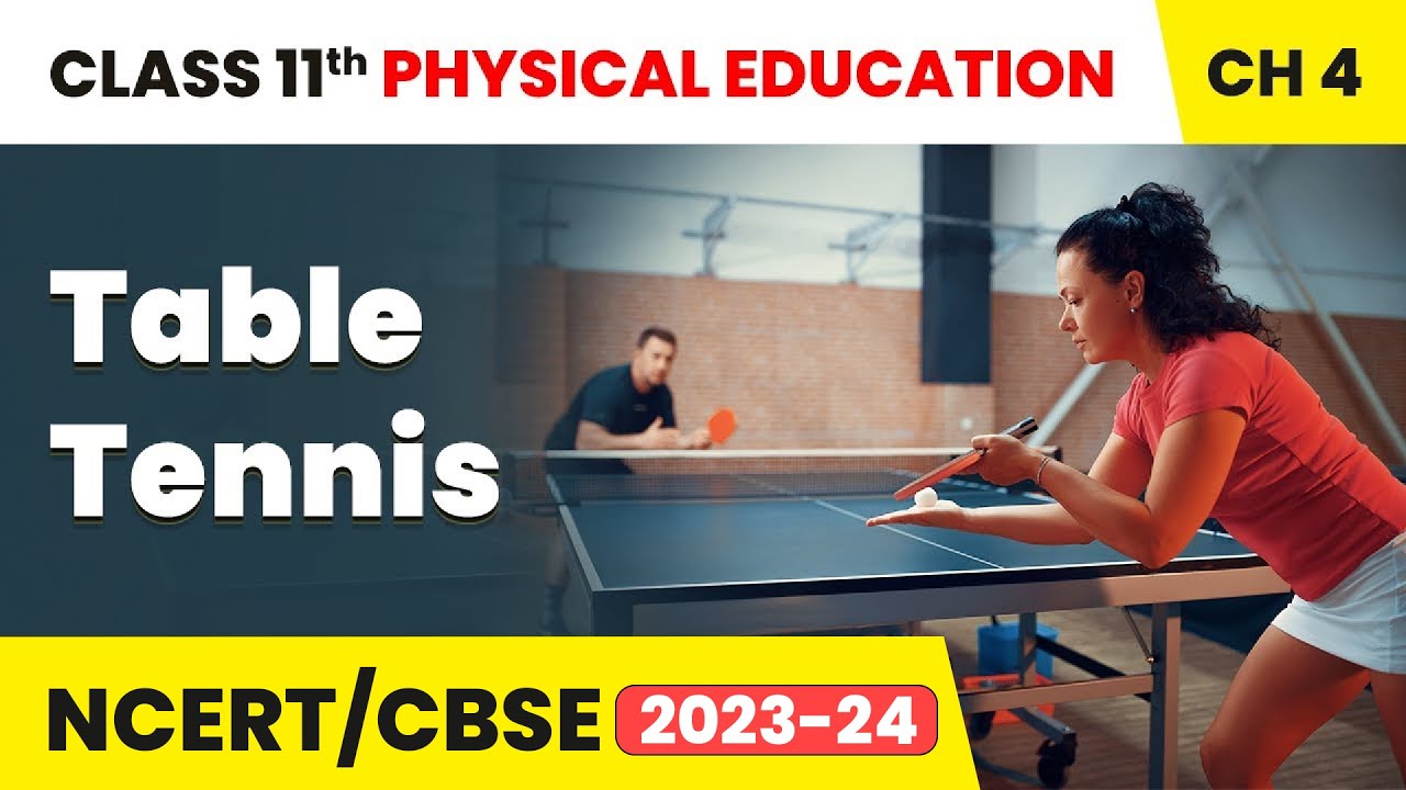 Table Tennis Individual Games Class 11 Physical Education Chapter 4 Table Tennis Individual Games Class 11 Physical Education Chapter 4