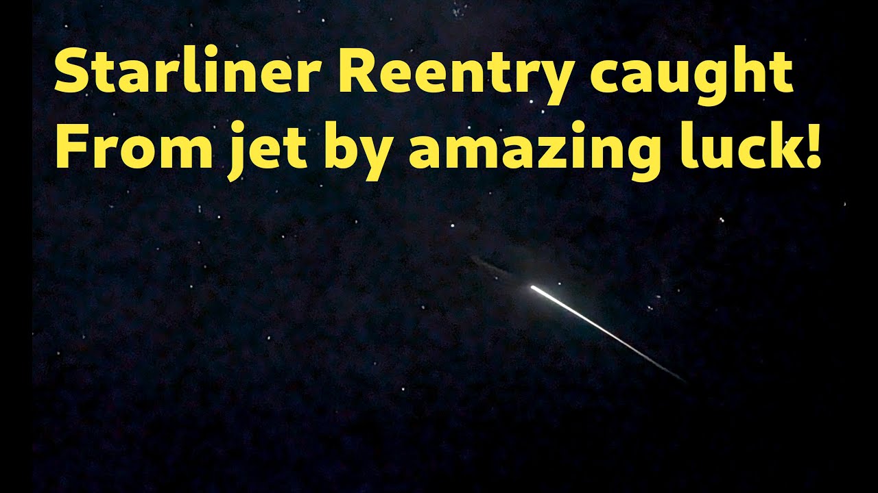 Boeing Starliner reentry caught by luck from passing airline flight ...