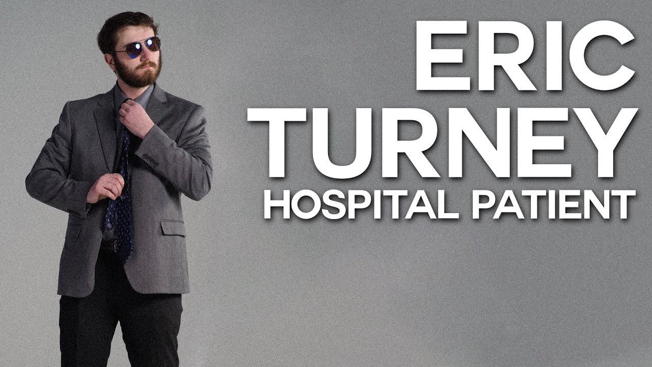 Eric Turney: Hospital Patient - YouTube