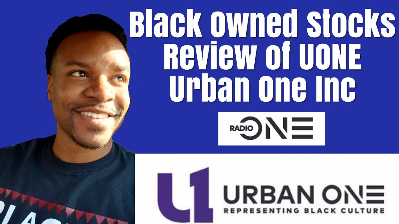 Black owned stocks: Urban One Inc (UONE) short review - YouTube