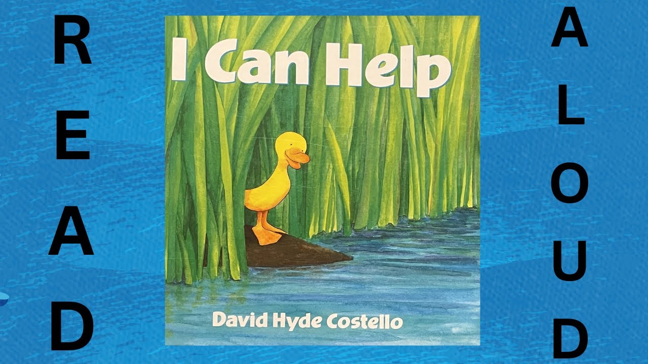 Read Aloud: I Can Help by David Hyde Costello - YouTube