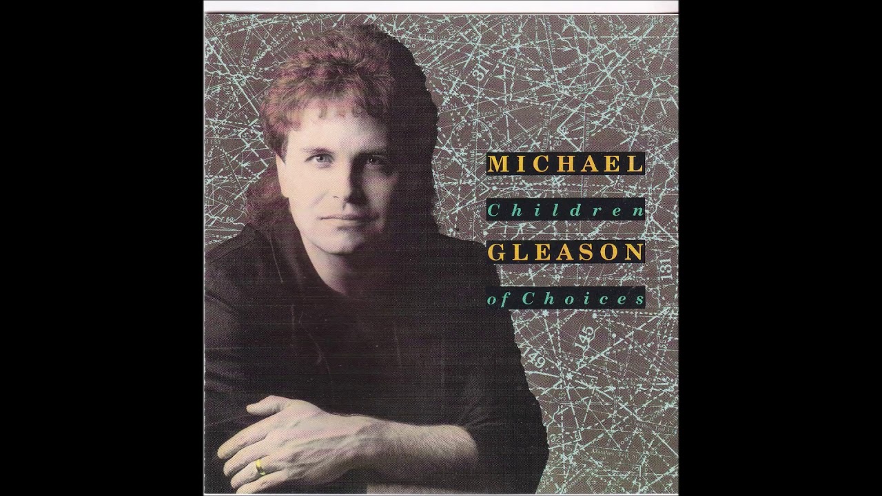 Michael Gleason - Children Of Choices (remaster) - YouTube