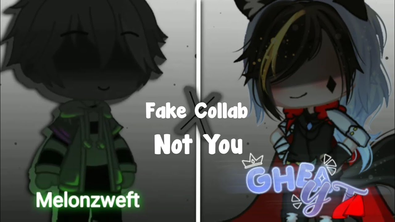 Not You Meme ( Fake Collab ) - YouTube