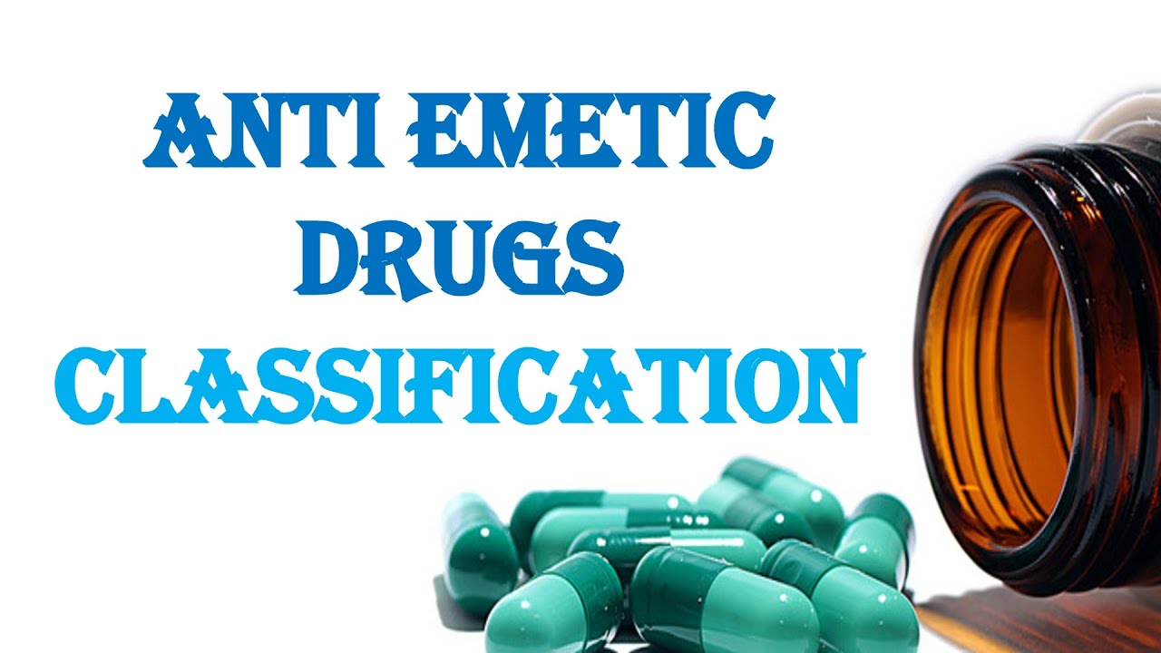 ANTI EMETIC DRUGS PART 2- CLASSIFICATION - YouTube