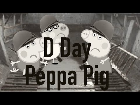 D-DAY PEPPA PIG