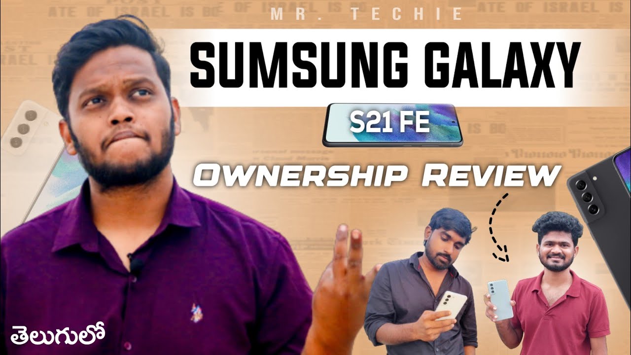 Samsung Galaxy S21 FE Ownership Review | Genuine Review | Real User ...