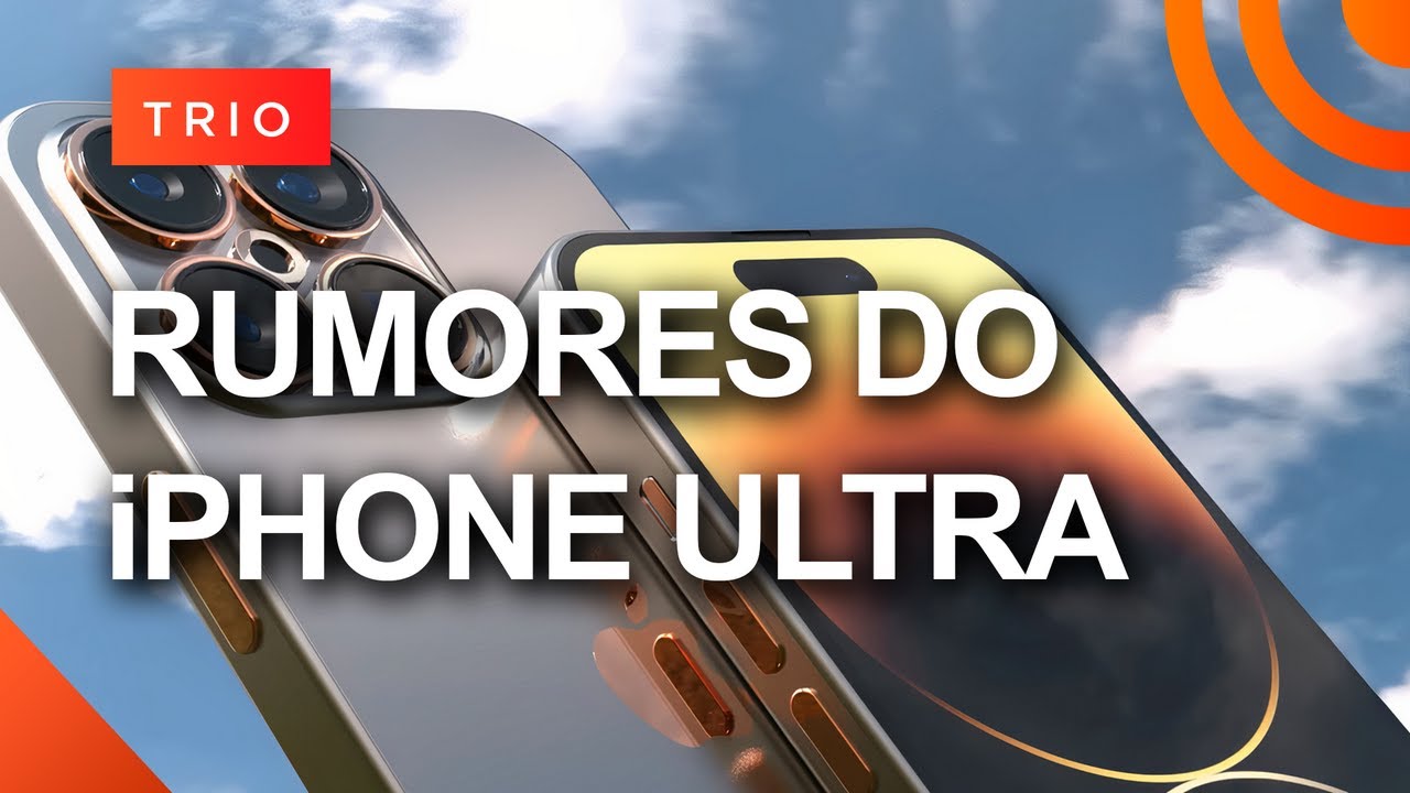 iPhone Ultra por mais de US$ 2.000? | TRIO - YouTube