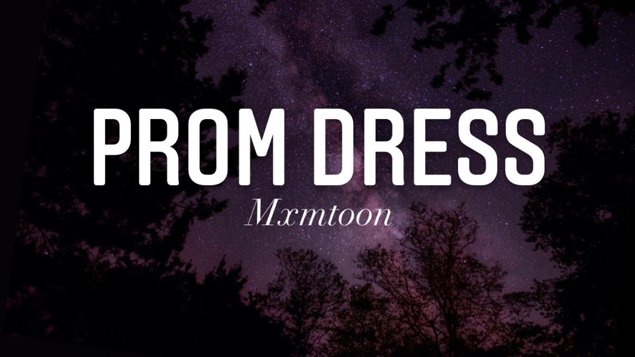 Prom Dress - Mxmtoon (Lyrics) - YouTube
