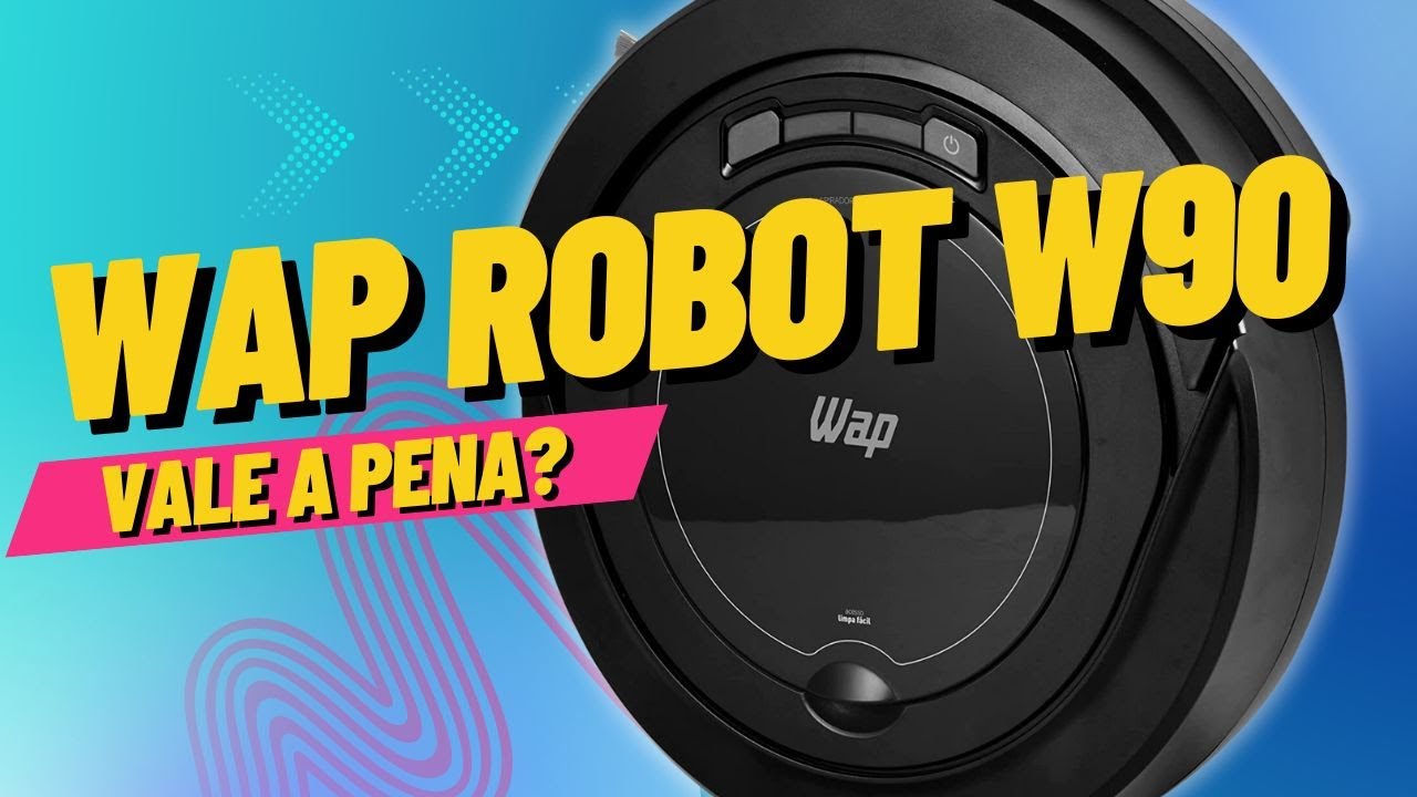 QUAL É O MELHOR ROBÔ ASPIRADOR 2023? - WAP ROBOT W90 - YouTube