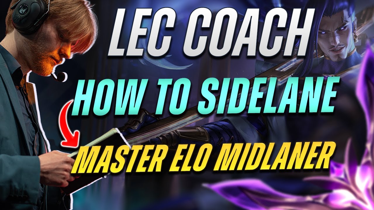 LEC Coach - How To Properly Sidelane | Master Elo Midlaner | League Of ...