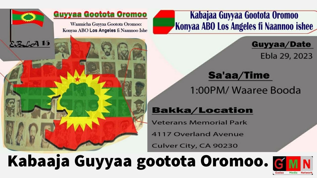 GMN: Kabajaa Guyyaa Gootota Oromoo Los Angeles fi Naannoo ishee. Ebla ...