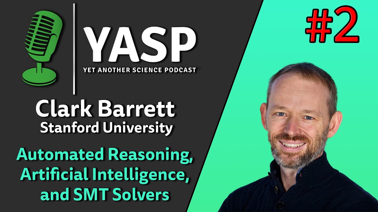 Clark Barrett - Automated Reasoning, SMT Solvers, Artificial ...